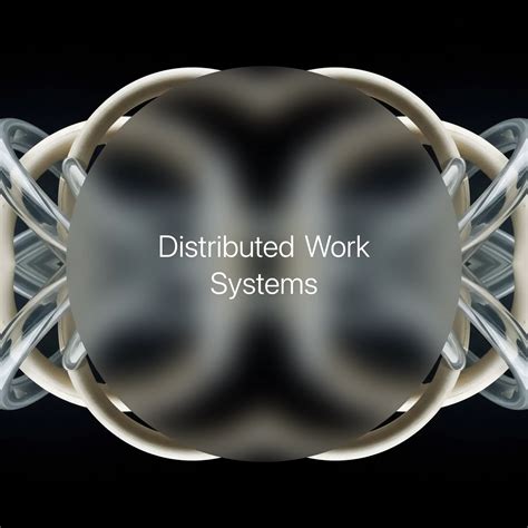 Distributed Work Systems → Term