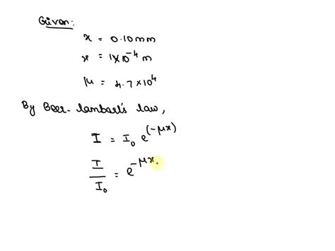 Solved The Linear Absorption Coefficient Of Copper For 80 Kevx Rays Is 4 7 × 104 M 1 Find The