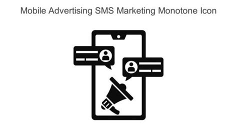 Mobile Advertising Sms Marketing Monotone Icon In Powerpoint Pptx Png