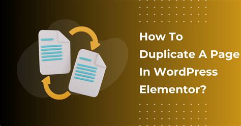 Duplicate A Page In Wordpress Elementor Quick Guide
