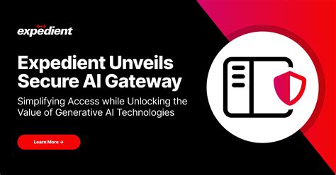 expedient unveils secure ai gateway simplifying access while unlocking