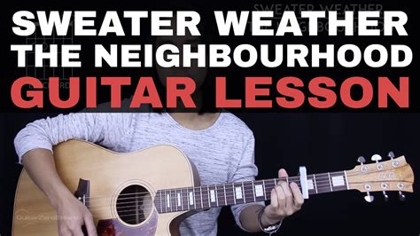 Sweater Weather Guitar Tutorial The Neighbourhood Guitar Lesson