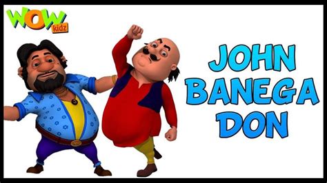 Motu Patlu Animated Series Motu Patlu Cartoons John Banega Don