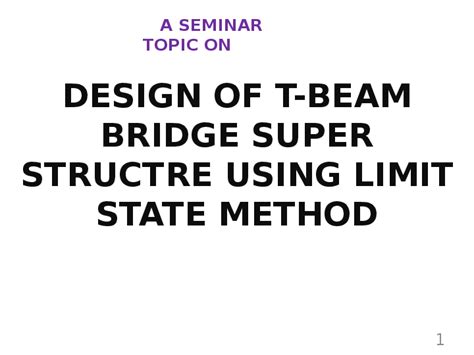 Ppt Presentation On Analysis And Design Of T Beam Bridge Super
