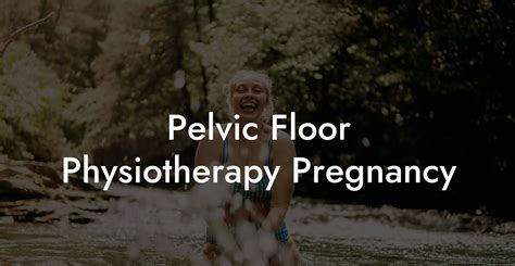 Cpt Code For Pelvic Floor Physical Therapy Pelvic Floor Therapy