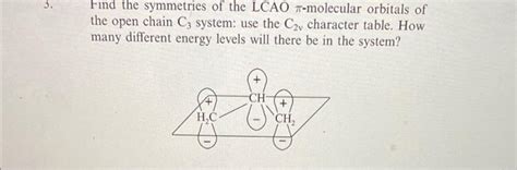 Solved Find The Symmetries Of The Lcao π Molecular Orbitals