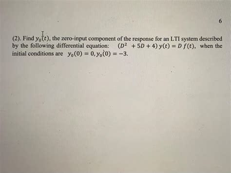solved 6 2 find yott the zero input component of the