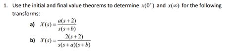 Solved Use The Initial And Final Value Theorems To Chegg