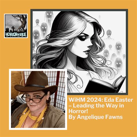 Eda Easter Leading The Way In Horror The Horror Tree