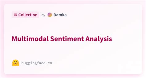 Multimodal Sentiment Analysis A Damka Collection