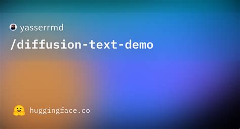 Yasserrmddiffusion Text Demo · Hugging Face