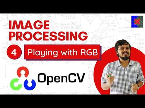Image Processing Using OpenCV Part Playing With RGB Color Channels YouTube