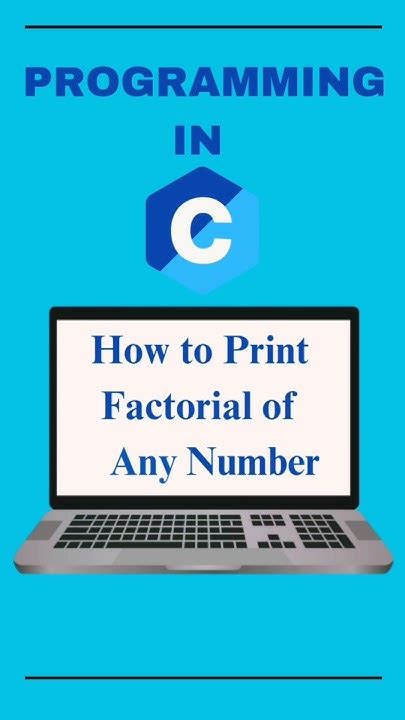 How To Print Factorial Of Any Number In C Languageccprogrammingcodingapnacollege Youtube