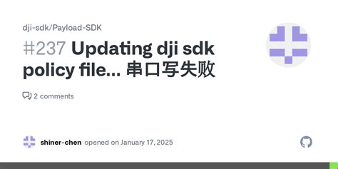 Updating Dji Sdk Policy File 串口写失败 · Issue 237 · Dji Sdkpayload