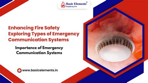 Enhancing Fire Safety Exploring Types Of Emergency Communication Systems Ppt
