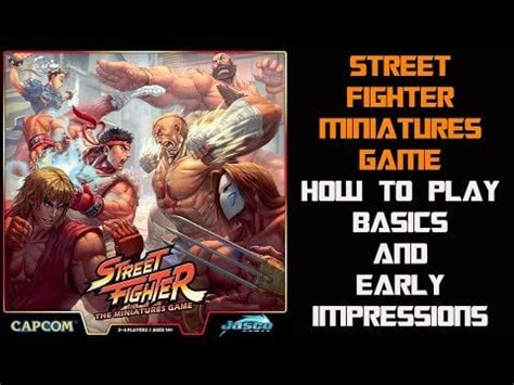 Street Fighter The Miniatures Game Basic How To Play Rules And Early