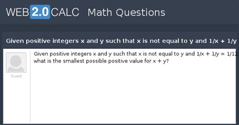 View Question Given Positive Integers X And Y Such That X Is Not