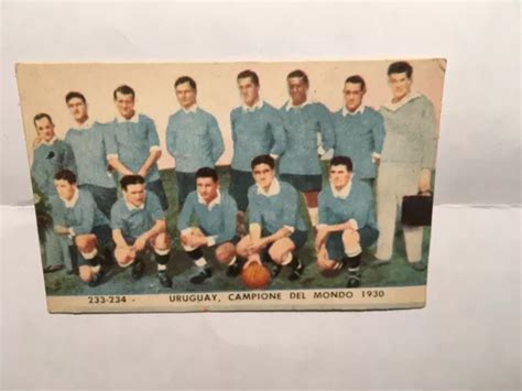 Figurina Calciatori Lampo Cile 1962 Squadra Uruguay 1930 N 233 234 Eur 10 00 Picclick It