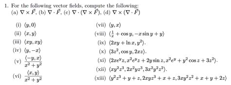 Solved For The Following Vector Fields Compute The Chegg