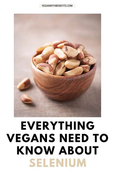 Vegan Diets And Selenium Everything You Need To Know Organic Vegan
