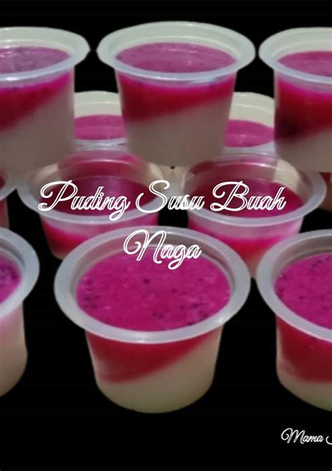 Resep Puding Susu Buah Naga Merah Oleh Mama Kafa Cookpad