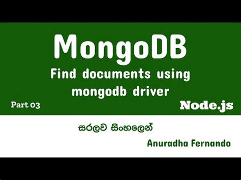 Find Documents MongoDB Using MongoDB Driver සරලව සහලන YouTube