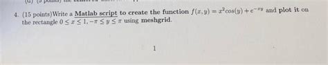 Solved Points Write A Matlab Script To Create The Chegg