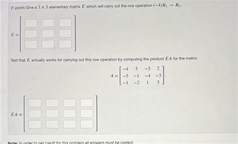 Solved 1 Point Give A 3×3 Elementary Matrix E Which Will