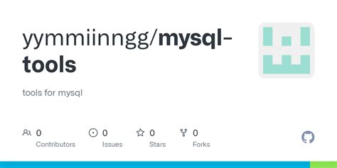 Github Yymmiinnggmysql Tools Tools For Mysql