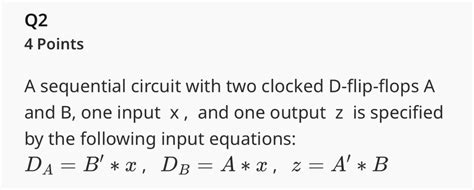 Solved Q24 ﻿pointsa Sequential Circuit With Two Clocked