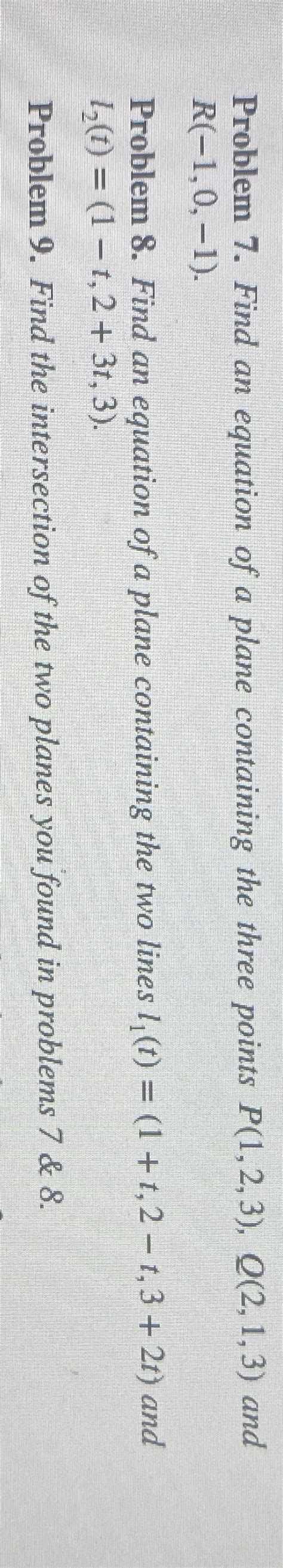 solved problem 7 ﻿find an equation of a plane containing