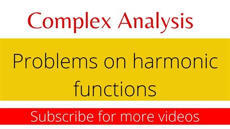 Problems On Harmonic Functions Harmonic Functions Complex Analysis