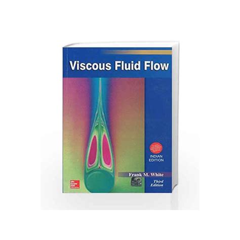 Viscous Fluid Flow By Frank White Buy Online Viscous Fluid Flow Book At