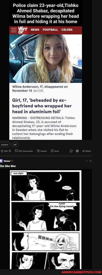 Police Claim 23 Year Oldtishko Ahmed Shabaz Decapitated Wilma Before