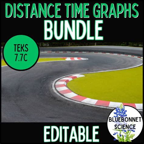 Distance Time Graph Motion Unit Bundle Teks 7 7c By Bluebonnet Science