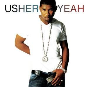 Naughtiest Films Music Usher Made Us Say Yeah In 2004