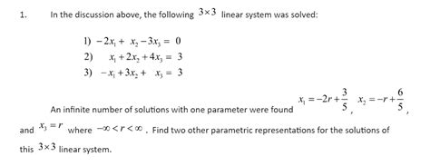 Solved 1 In The Discussion Above The Following 3×3 Linear