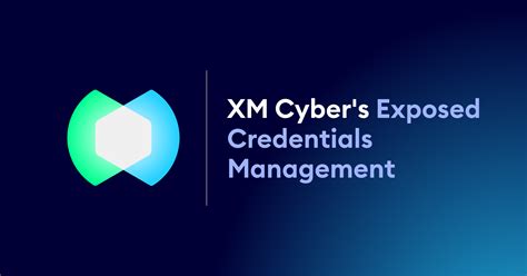 Xm Cyber For Exposed Credentials Management Xm Cyber