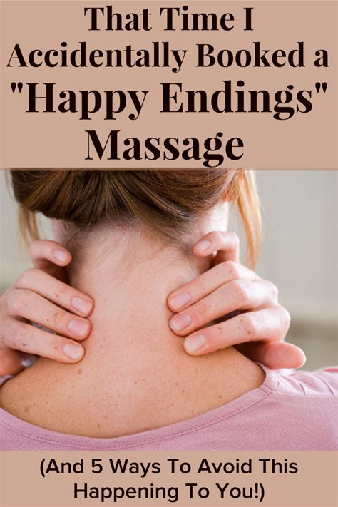 That Time I Accidentally Booked A Happy Endings Massage And Ways To Avoid This Happening To