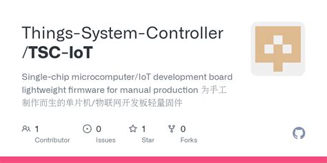 GitHub Things System Controller TSC IoT Single Chip Microcomputer IoT Development Board