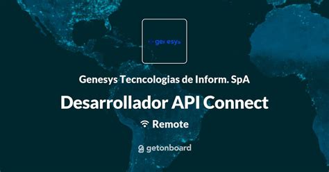 Desarrollador Api Connect At Genesys Tecnologías De Inform Spa Remote Work From Home Get