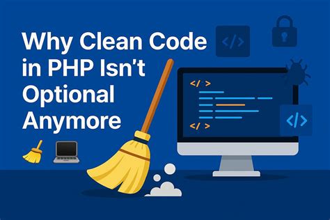🧹💻 Why Clean Code In Php Isnt Optional Anymore Mr Shahkhajeh 11 Comments