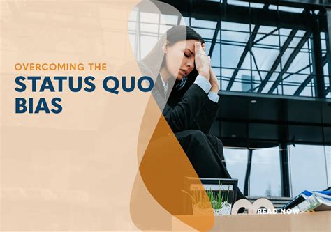 Overcoming The Status Quo Bias Janek Performance Group