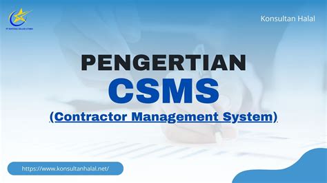 Pengertian Csms Contractor Safety Management System Jasa Konsultan Halal