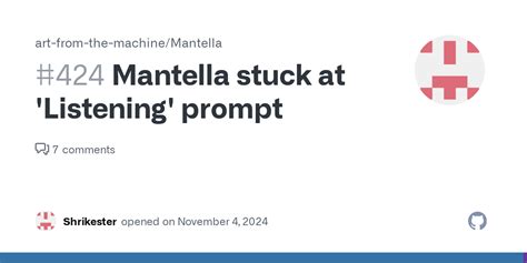 mantella stuck at listening prompt · issue 424 · art from the