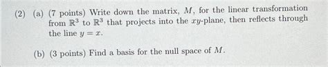 Solved A Points Write Down The Matrix M For Chegg