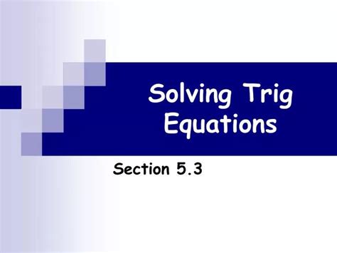 PPT Solving Trig Equations PowerPoint Presentation Free Download ID