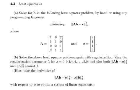 Solved Least Squares A Solve For B In The Following Chegg