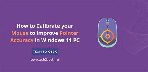 How To Calibrate Your Mouse To Improve Pointer Accuracy In Windows PC Tech Geek