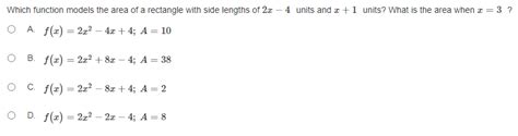 Which Function Models The Area Of A Rectangle With Side Lengths Of 2x−4 U